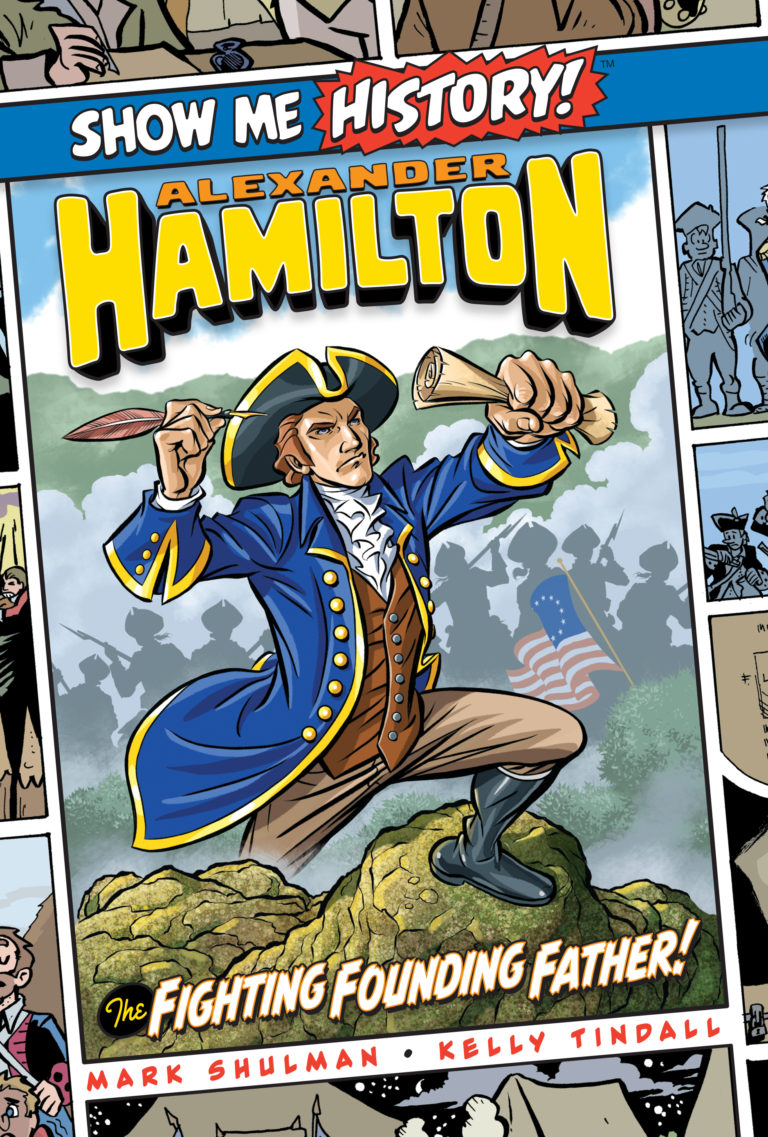 Alexander Hamilton: The Fighting Founding Father! - NAPPA Awards