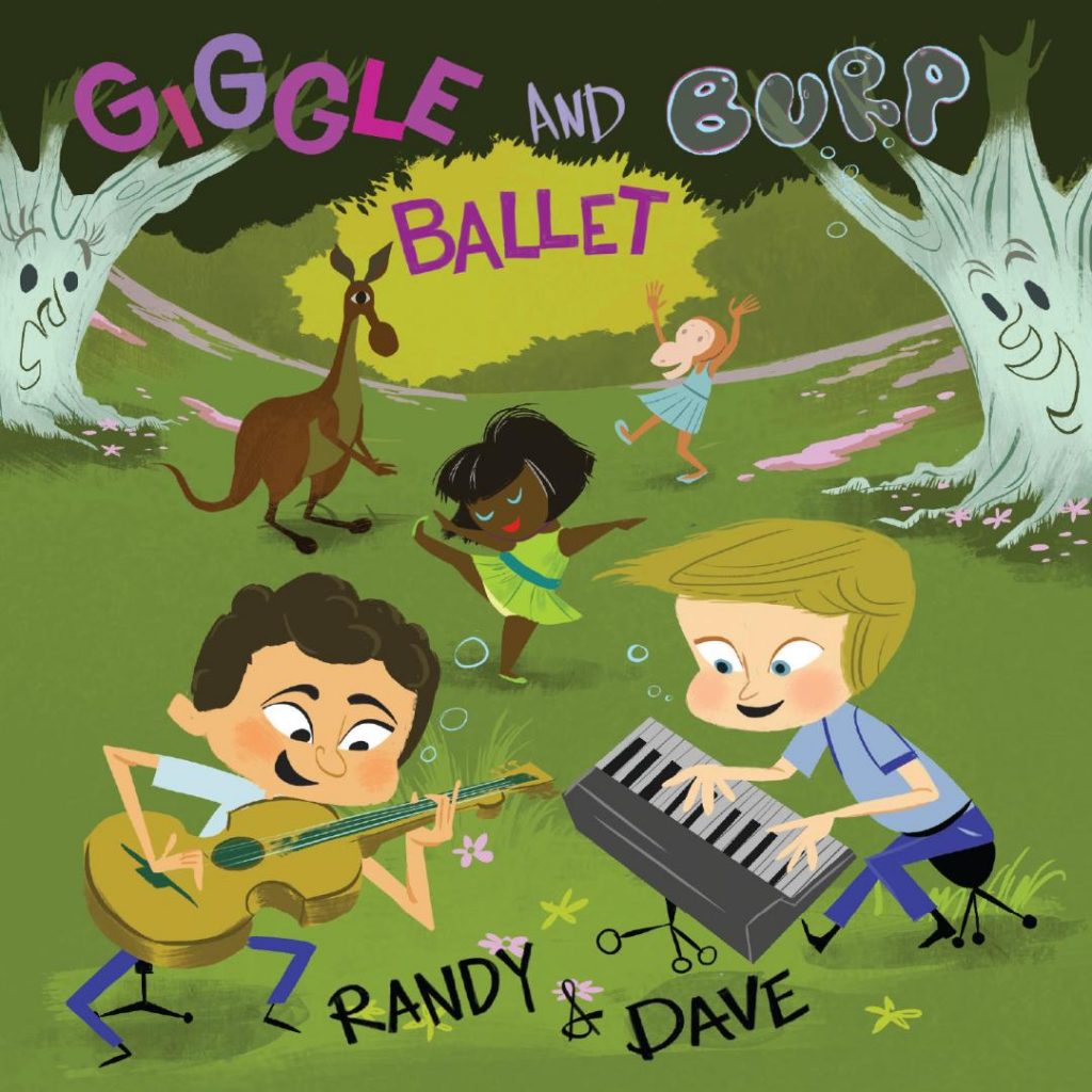 Giggle and Burp Ballet by Randy & Dave - Best Children's Music | NAPPA ...